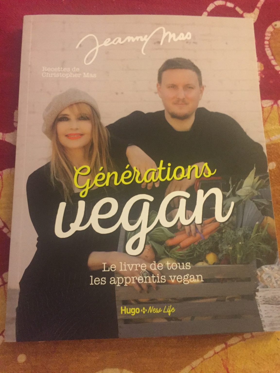 Générations Vegan écrit par Jeanne Mas, avec des recettes de ...