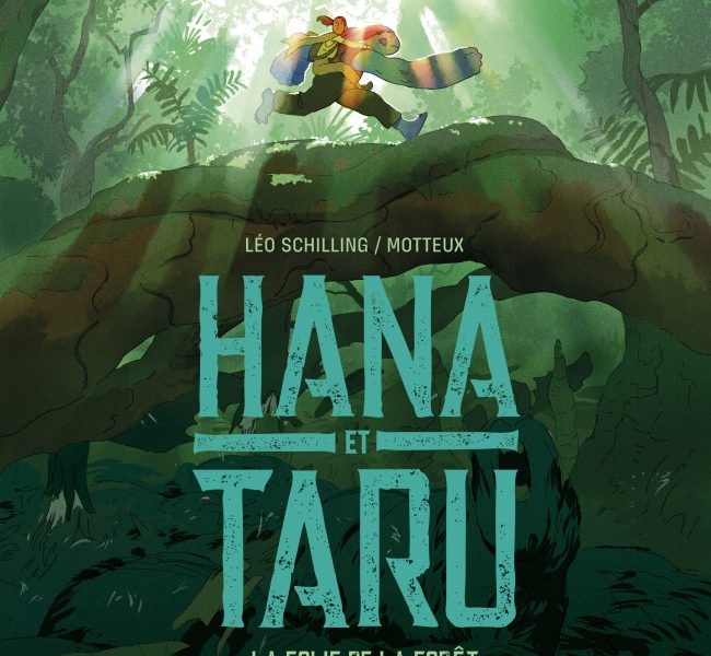 Hana et Taru la folie de la forêt par Leo Schilling et Motteux • Place to Be • Provocateur d'envies